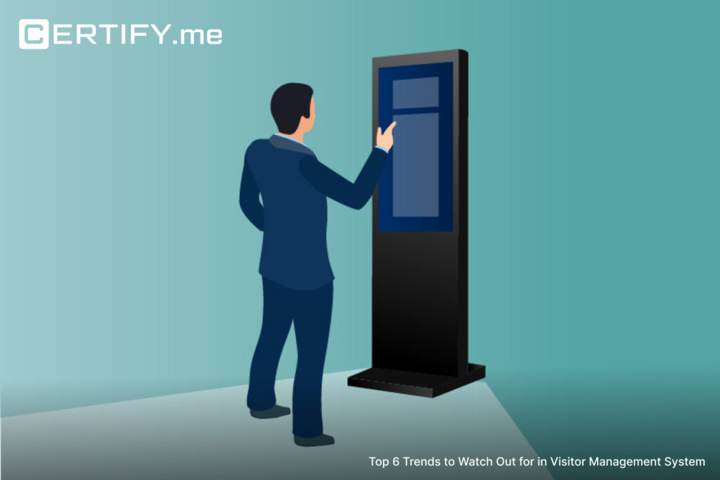 Top 6 Trends to Watch Out for in Visitor Management System